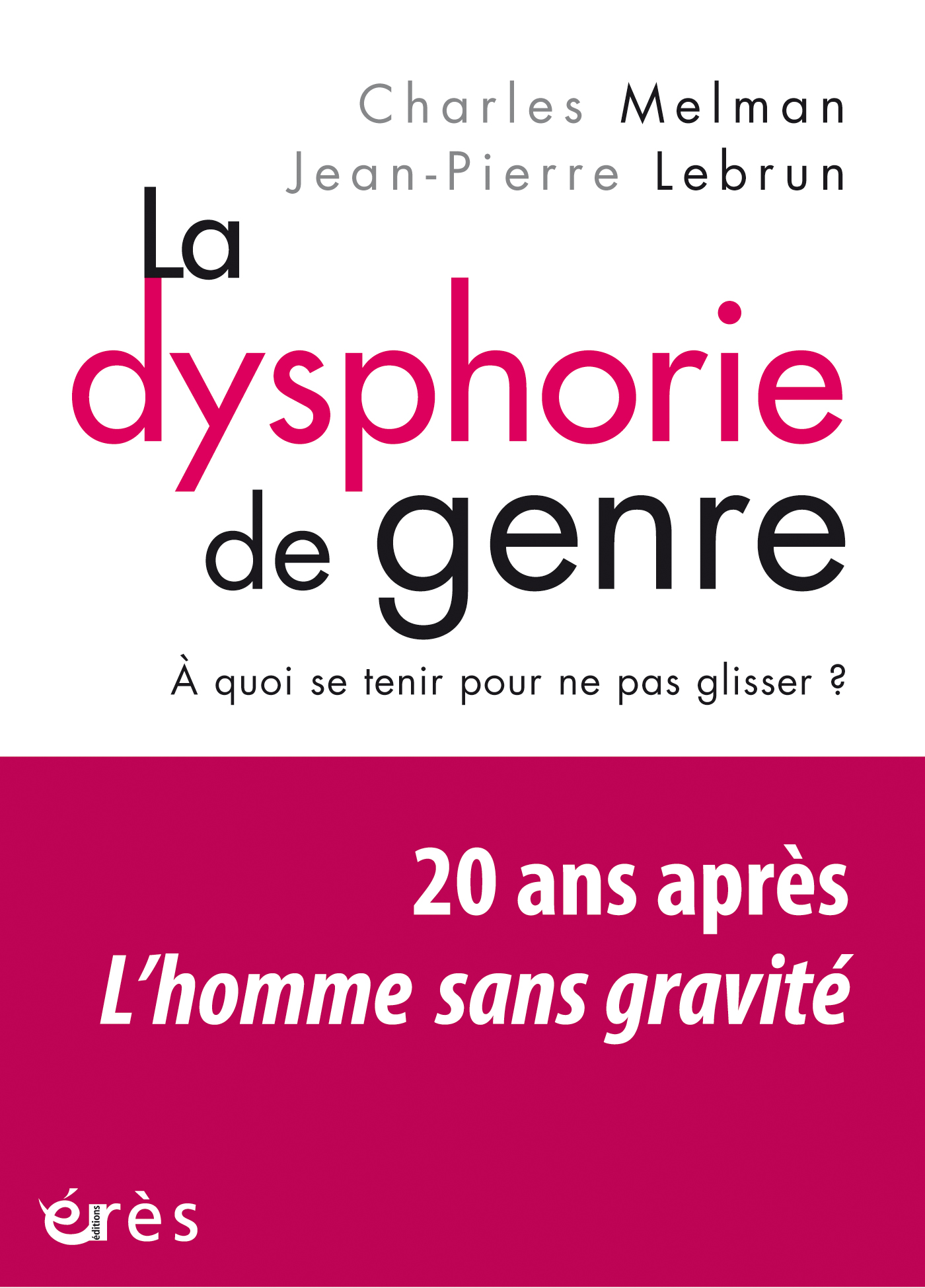 La dysphorie de genre, à quoi se tenir pour ne pas glisser ? - Santé ...