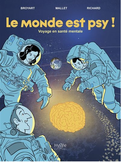 Le monde est psy ! : une BD lumineuse et sensible qui explore la santé ...